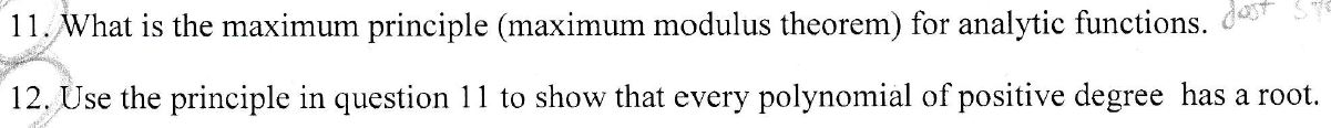 Solved 11. What is the maximum principle (maximum modulus | Chegg.com