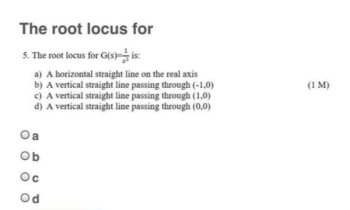 Solved The root locus for 5. The root locus for G(s) is: a) | Chegg.com