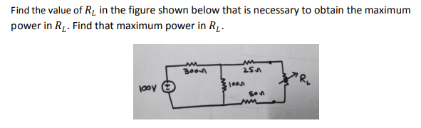 Solved Find the value of RL in the figure shown below that | Chegg.com