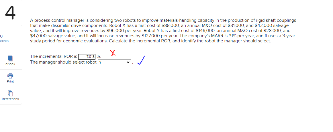 Solved 4 A process control manager is considering two robots | Chegg.com
