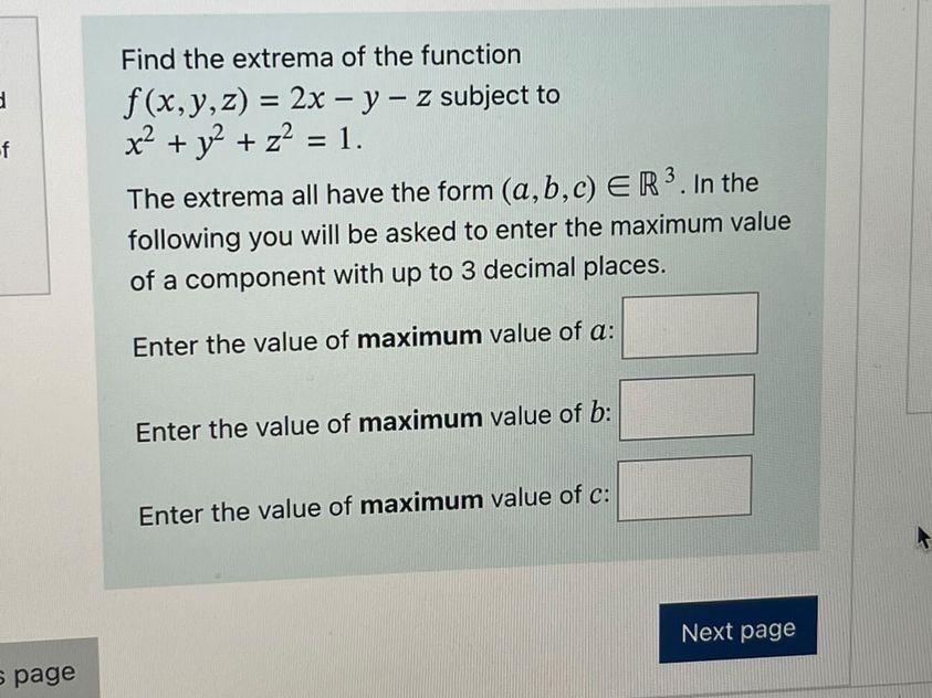 Solved Find the extrema of the function f(x,y,z)=2x−y−z | Chegg.com