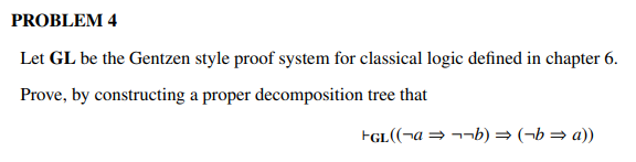 Solved Let GL be the Gentzen style proof system for | Chegg.com