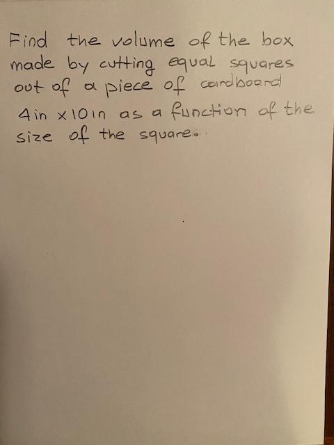 Solved Find the volume of the box made by cutting equal | Chegg.com