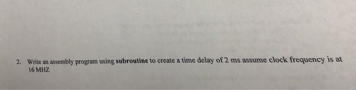 Solved Write an assembly program using subroutine to create | Chegg.com