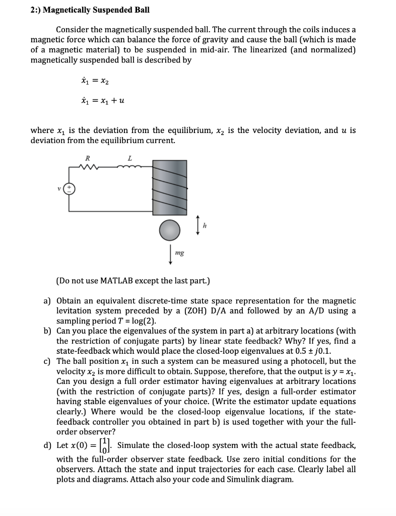 Solved Magnetically Suspended Ball Consider the magnetically | Chegg.com