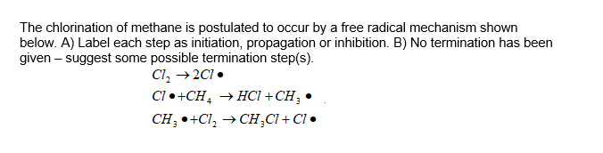 Solved The chlorination of methane is postulated to occur by | Chegg.com