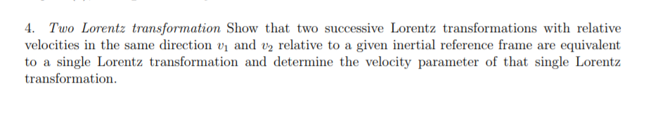 Solved 4 Two Lorentz Transformation Show That Two