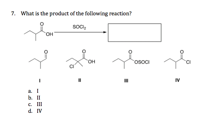 Solved 7. What is the product of the following reaction? | Chegg.com