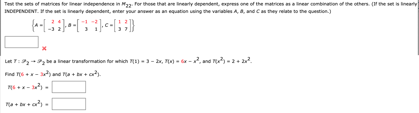 Solved Test the sets of matrices for linear independence in | Chegg.com