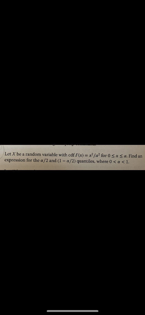Solved Let X be a random variable with cdf F(x)=x2/a2 for | Chegg.com