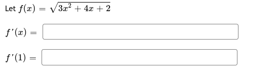 Solved Let f(x)=3x2+4x+2 f′(x)=[ f′(1)= | Chegg.com