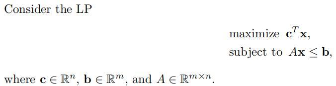 Solved Consider the LP maximize ctx, subject to Ax 0 and c+ | Chegg.com