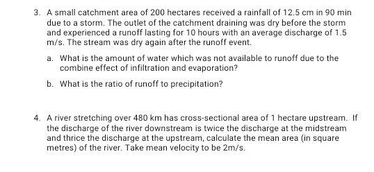 Solved 3. A small catchment area of 200 hectares received a | Chegg.com