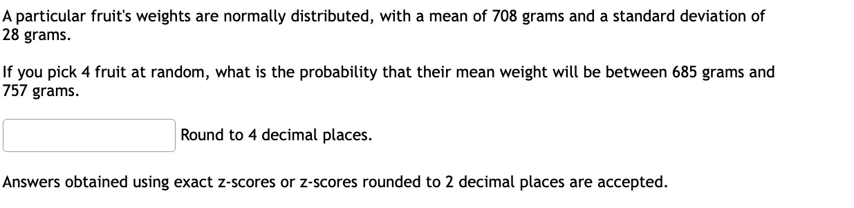 Solved A particular fruit's weights are normally | Chegg.com