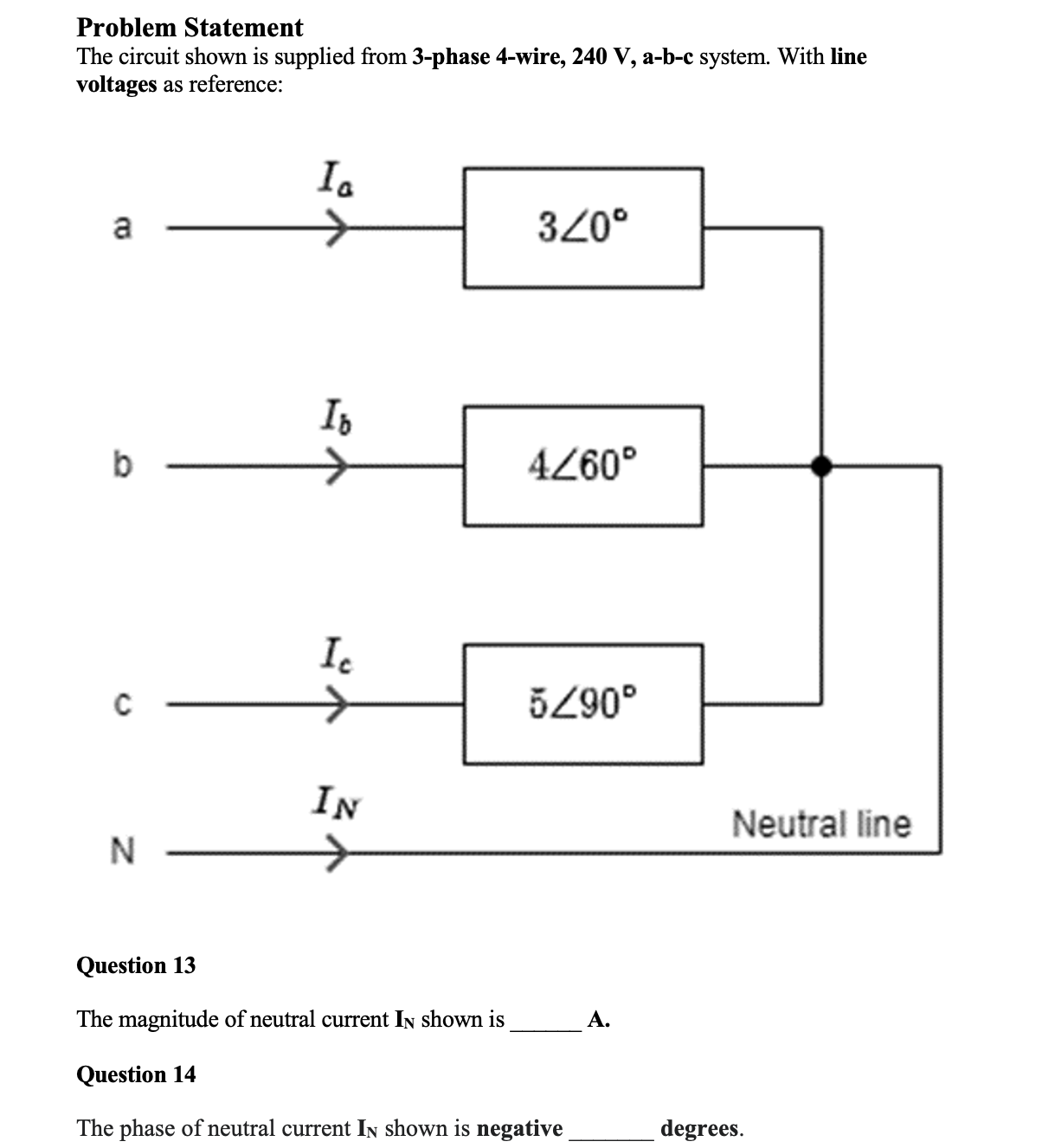 Solved Problem Statement The circuit shown is supplied from | Chegg.com