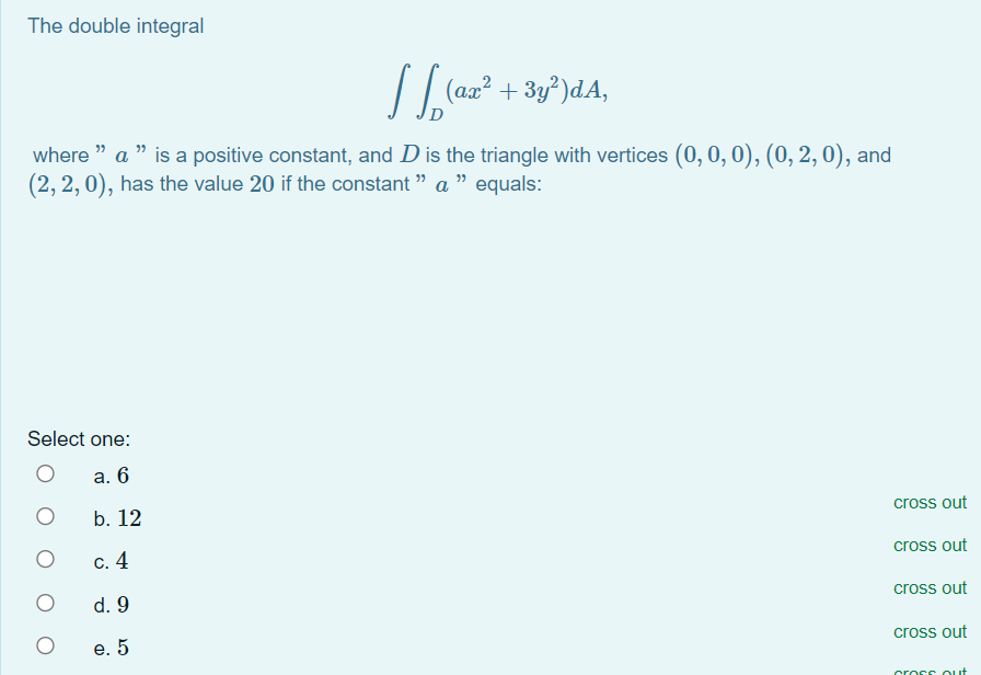 Solved The double integral | | (az? + 39)da, where ”a” is a | Chegg.com