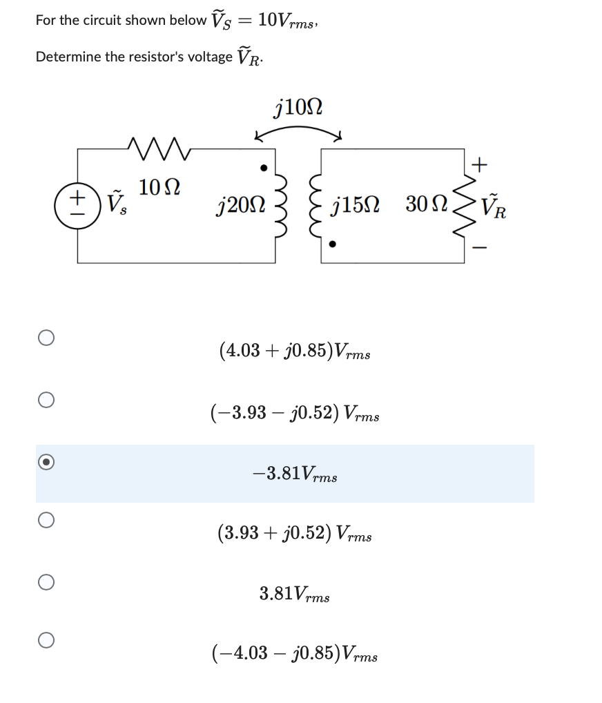 Solved For the circuit shown below VS=10Vrms Determine the | Chegg.com