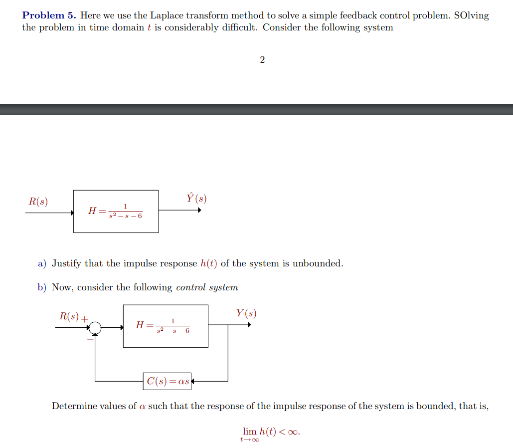 Solved Problem 5. Here we use the Laplace transform method | Chegg.com