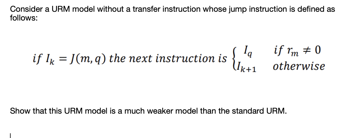 Consider a URM model without a transfer instruction | Chegg.com
