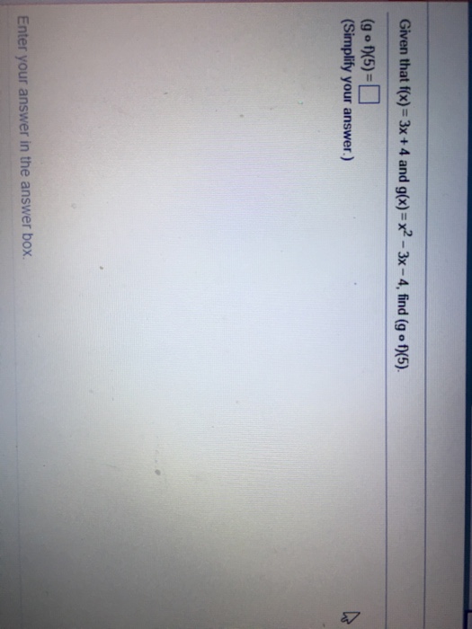 Solved Given that f(x)-3x + 4 and g(x)-x2-3x-4, find (g o | Chegg.com