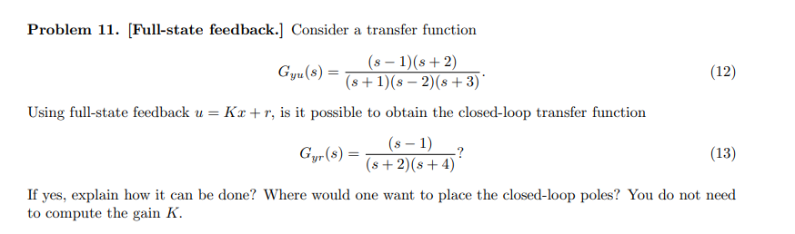 Solved Problem 11. [Full-state feedback.] Consider a | Chegg.com