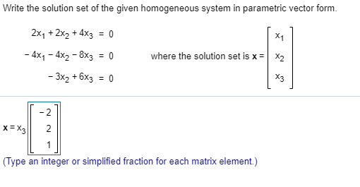 Solved Write the solution set of the given homogeneous | Chegg.com