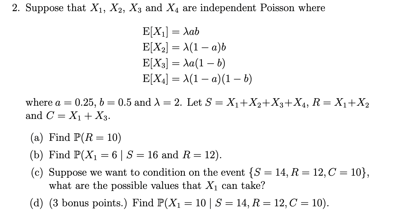Solved Suppose that X1,X2,X3 and X4 are independent Poisson | Chegg.com