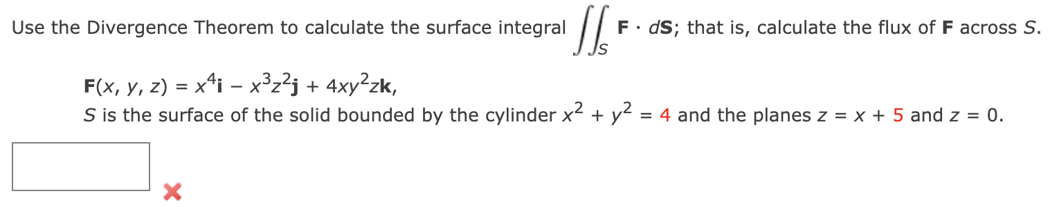 Solved Use the Divergence Theorem to calculate the surface | Chegg.com