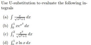 Solved Use U-substitution to evaluate the following | Chegg.com