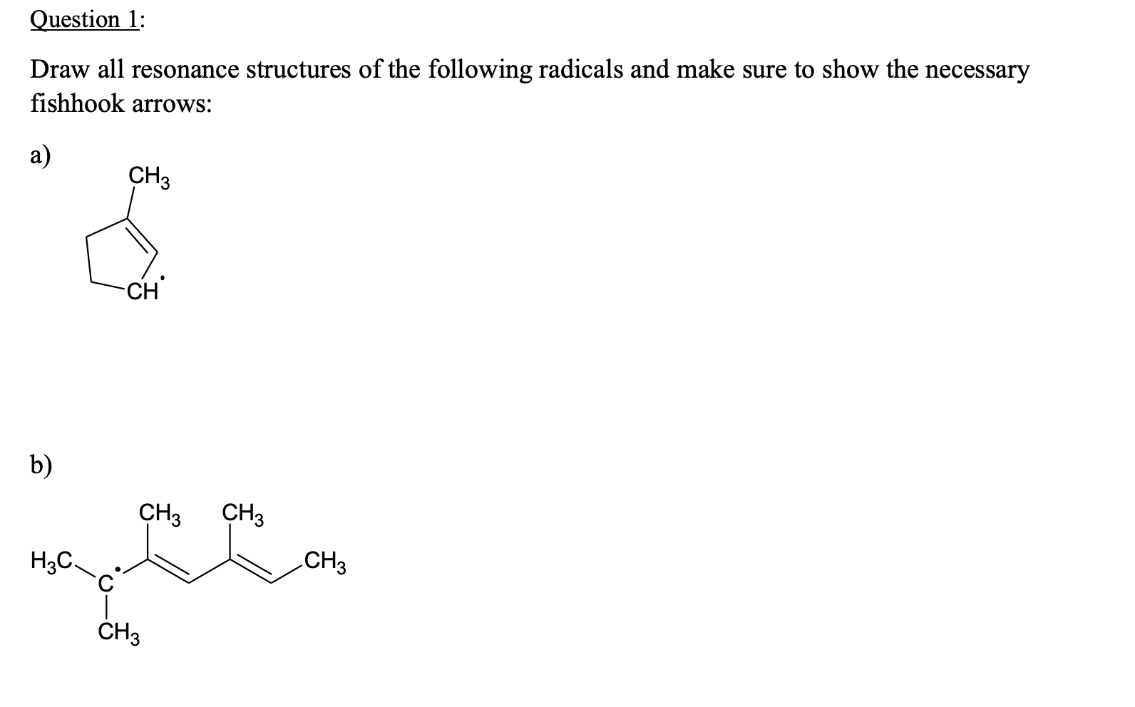 Solved Question 1: Draw all resonance structures of the | Chegg.com