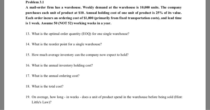 Solved Problem 3.1 A mail-order firm has a warehouse. Weekly | Chegg.com