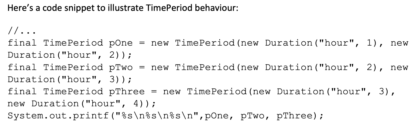 Solved Your first task is to develop a TimePeriod class of | Chegg.com