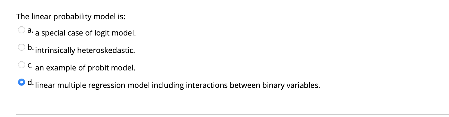 Solved The linear probability model is: a. a special case of | Chegg.com