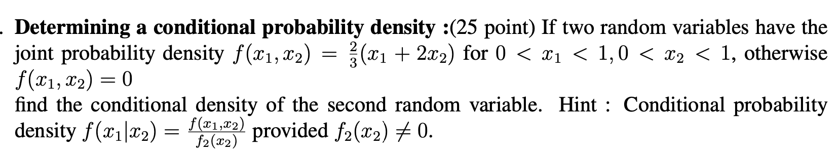 Solved = Determining a conditional probability density :(25 | Chegg.com