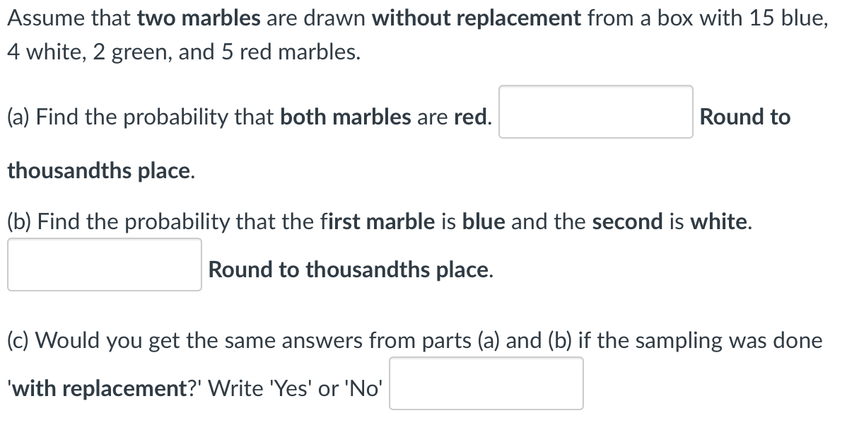 Solved Assume that two marbles are drawn without replacement | Chegg.com
