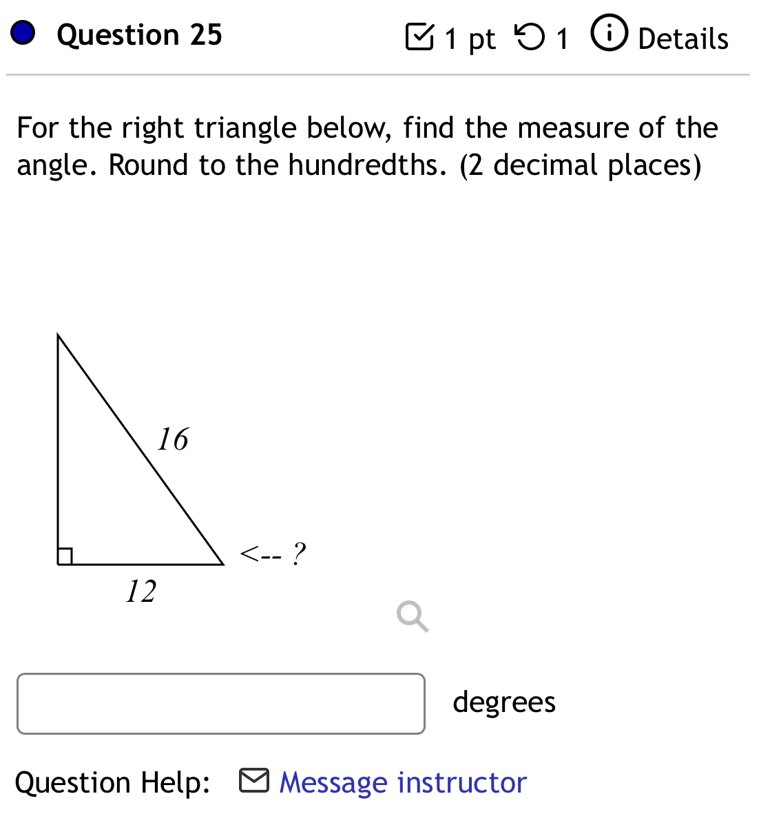 Solved For the right triangle below, find the measure of the | Chegg.com