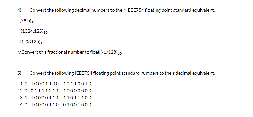 Solved 4) Convert the following decimal numbers to their | Chegg.com