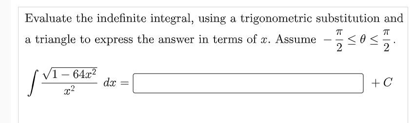 Solved Evaluate the indefinite integral, using a | Chegg.com