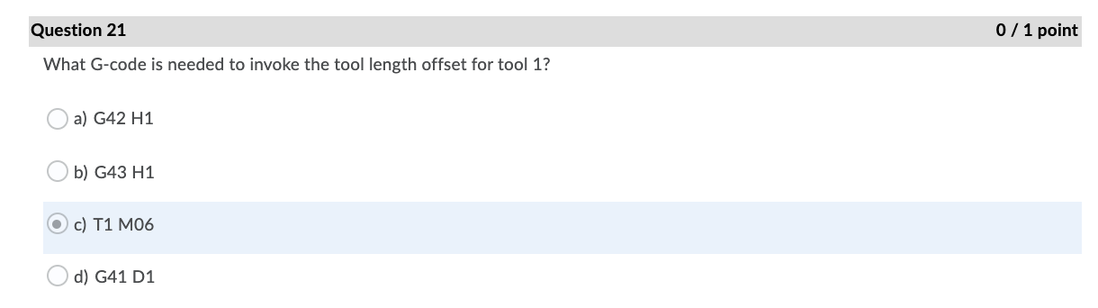 Solved Question 21 0 / 1 point What G-code is needed to | Chegg.com