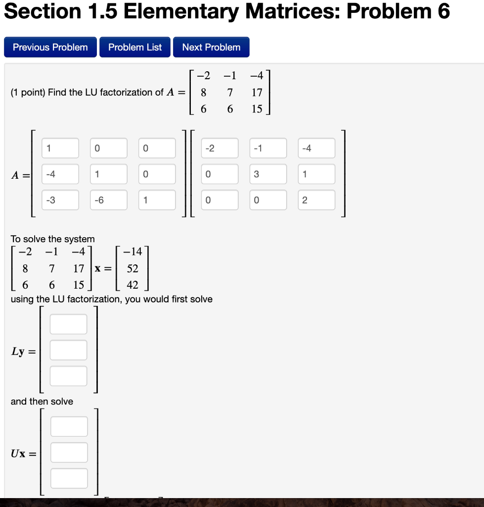 Solved Section 1.5 Elementary Matrices: Problem 6 Previous | Chegg.com