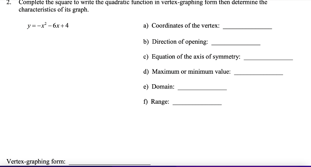 Solved 2. Complete the square to write the quadratic | Chegg.com