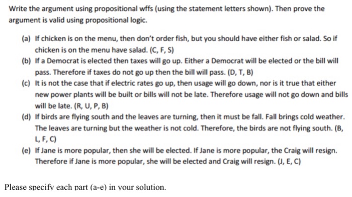 Solved Write the argument using propositional wffs (using | Chegg.com