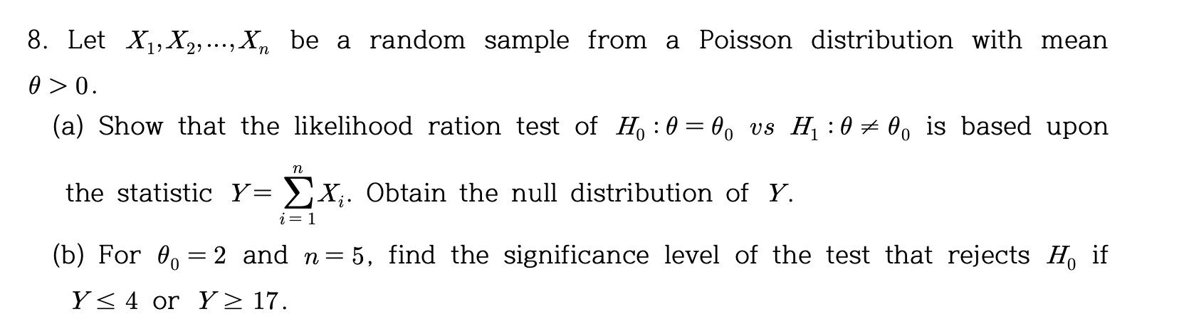Solved 8. Let X1,X2,…,Xn be a random sample from a Poisson | Chegg.com