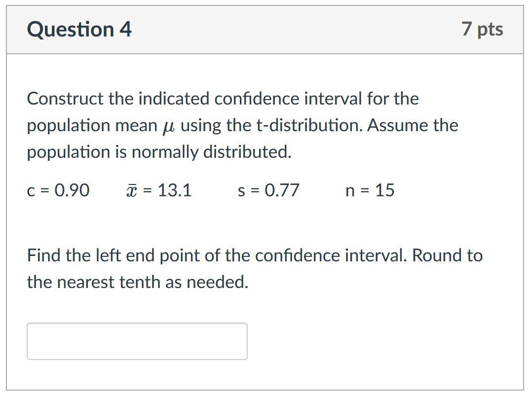 Solved Question 4 7 pts Construct the indicated confidence | Chegg.com
