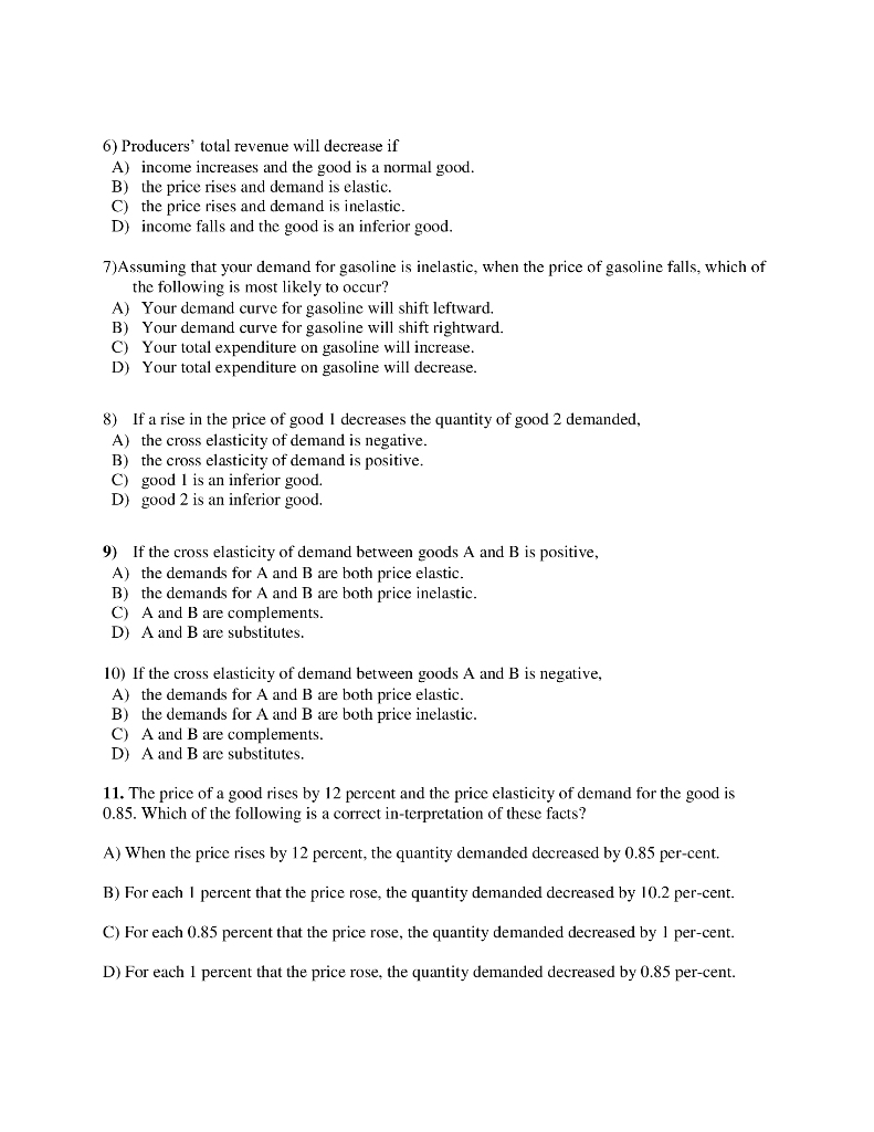 Solved 6) Producers' total revenue will decrease if A) | Chegg.com