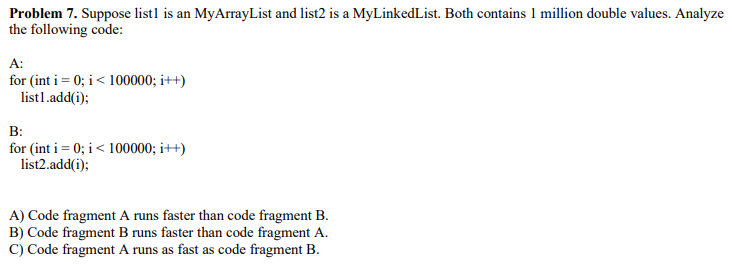 Solved Problem 7. Suppose listl is an My ArrayList and list2 | Chegg.com