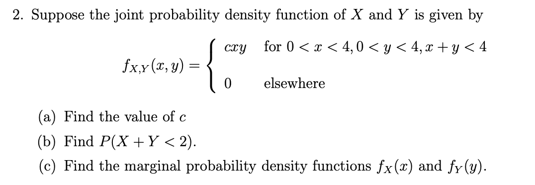 Solved Suppose the joint probability density function of X | Chegg.com