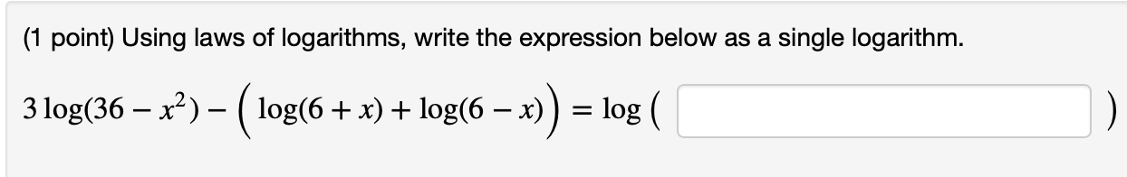 Solved (1 point) Using laws of logarithms, write the | Chegg.com
