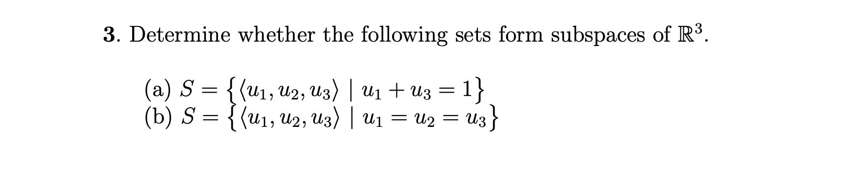Solved 3. Determine whether the following sets form | Chegg.com