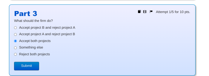 Solved Your company is evaluating two projects and has | Chegg.com